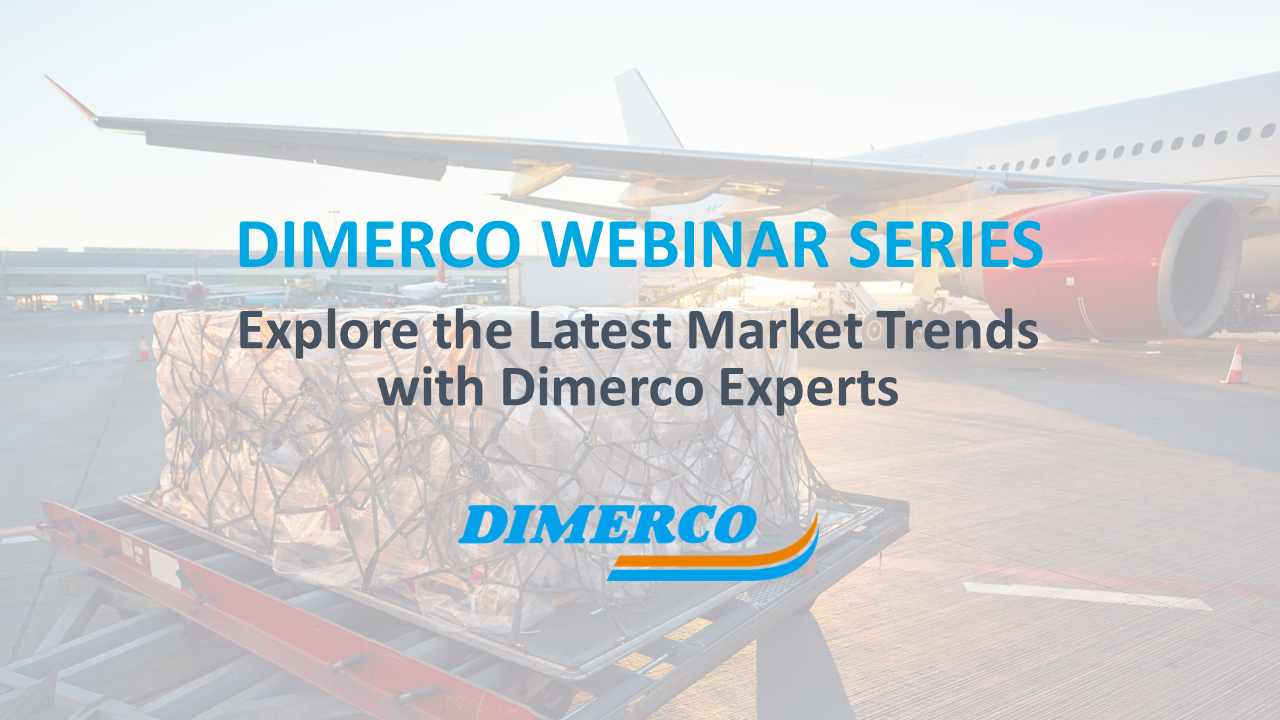 Dimerco Webinar Series: Explore the Latest Market Trends with Dimerco ...
